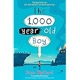 The 1000 Year Old Boy: Welford, Ross: 9780525707455: Amazon.com: Books