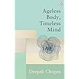 Ageless Body, Timeless Mind: Classic Editions (Rider Classics): Chopra ...