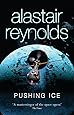 Pushing Ice: Amazon.co.uk: Alastair Reynolds: Books