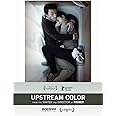 Amazon.com: Upstream Color : Amy Seimetz, Shane Carruth, Andrew ...