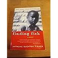 Finding Fish: A Memoir: Fisher, Antwone Q., Rivas, Mim E.: Amazon.com ...