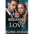 Amazon.com: The Breaking Point of Love: A Heart-Wrenching Second Chance Romance Novel (Heart’s ...
