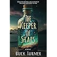 Amazon.com: The Keeper of Stars: A Novel: 9798987818442: Turner, Buck ...
