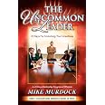The Uncommon Leader: 31 Keys for Unlocking Your Greatness: Murdock ...