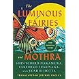 The Luminous Fairies and Mothra: Fukunaga, Takehiko, Hotta, Yoshie ...