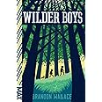 Wilder Boys: Wallace, Brandon: 9781481432634: Amazon.com: Books