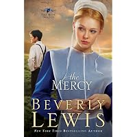 The Mercy (The Rose Trilogy, Book 3): Lewis, Beverly: 9780764206016 ...