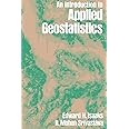 Amazon.com: An Introduction to Applied Geostatistics: 9780195050134: Isaaks, Edward H ...