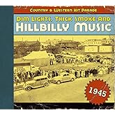 Various Artists - Dim Lights, Thick Smoke & Hillbilly Music: Country ...