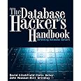 The Database Hacker's Handbook: Defending Database Servers ...