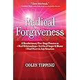 Radical Forgiveness: A Revolutionary Five-Stage Process to Heal ...