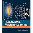 Probabilistic Machine Learning: Advanced Topics (Adaptive Computation and Machine Learning ...