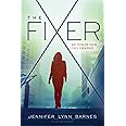 Amazon.com: The Fixer: 9781619635944: Barnes, Jennifer Lynn: Books
