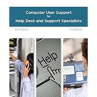 A Guide to Computer User Support for Help Desk and Support Specialists ...