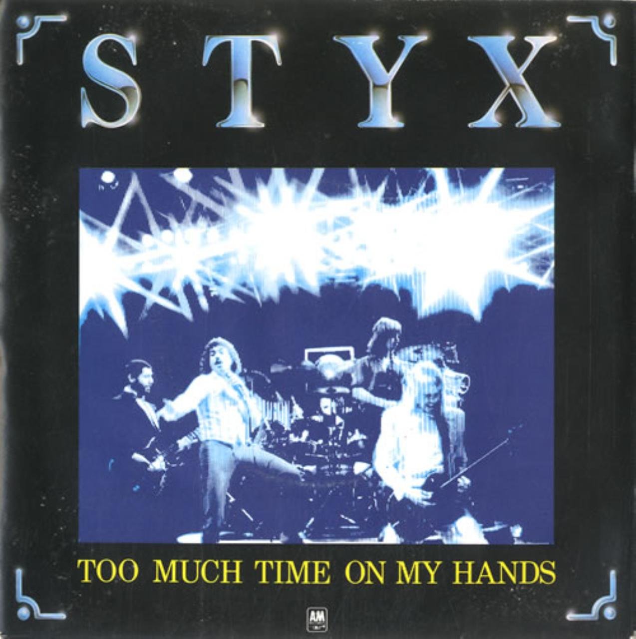 STYX - Too Much Time On My Hands / The Best Of Times 45 RPM Single ...