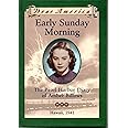 Early Sunday Morning: The Pearl Harbor Diary of Amber Billows, Hawaii ...