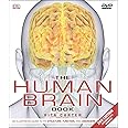 The Human Brain Book: An Illustrated Guide to its Structure, Function ...