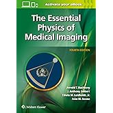 The Essential Physics of Medical Imaging, Third Edition: 9780781780575 ...