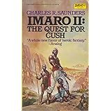 Imaro 2 : The Quest for Cush: Saunders, Charles: 9781597800662: Amazon ...