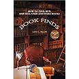 Book Finds: How to Find, Buy, and Sell Used and Rare Books: Ellis, Ian ...