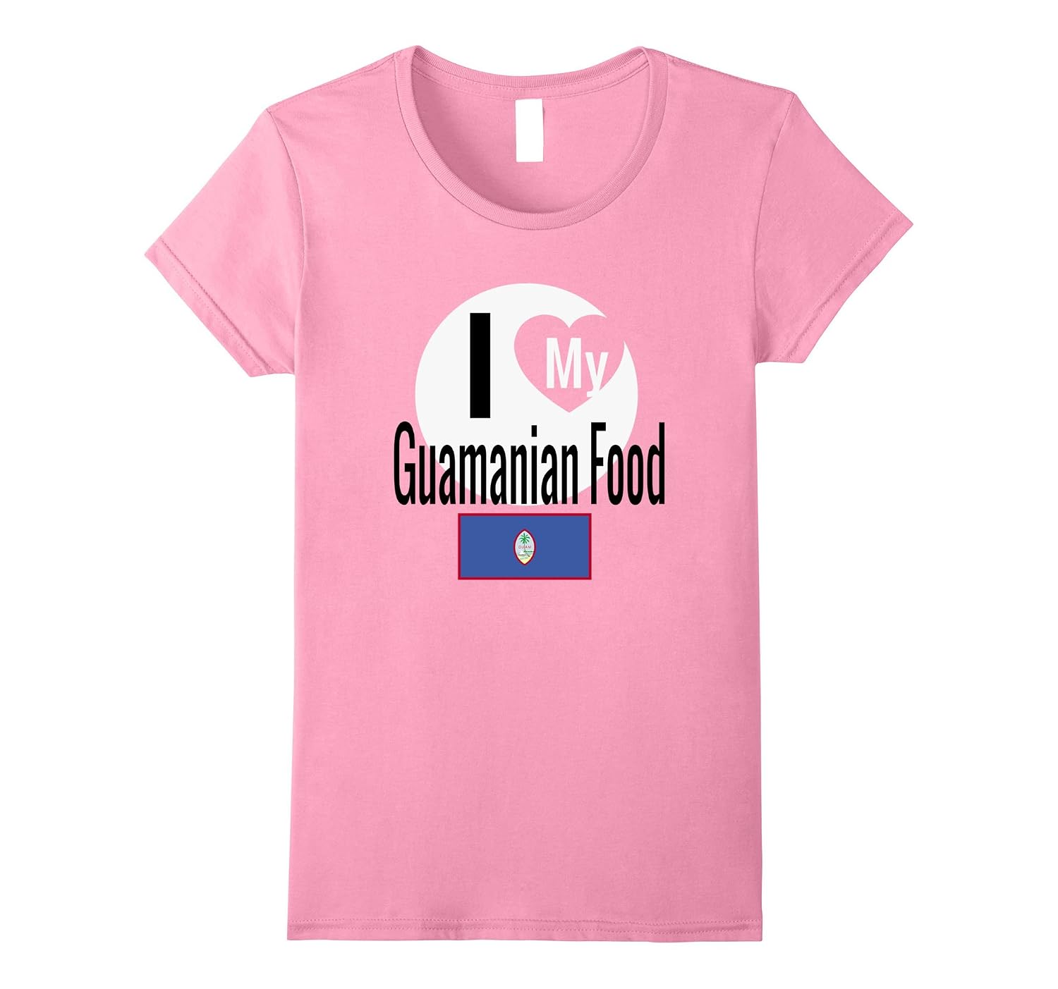 Storecastle: I Love My Guamanian Food Funny Guam T-Shirt-4LVS