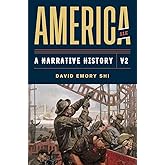Amazon.com: America: A Narrative History (Volume 1): 9780393878295: Shi ...