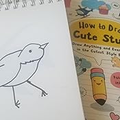 How to Draw Cute Stuff: Draw Anything and Everything in the Cutest ...