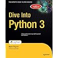 Dive into Python 3: Mark Pilgrim: 9781430224150: Amazon.com: Books