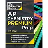 Princeton Review AP Chemistry Premium Prep, 27th Edition: 7 Practice ...