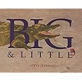 Amazon.com: Big and Little: 0046442726641: Jenkins, Steve, Jenkins ...