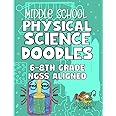 Middle School Physical Science Doodles: NGSS 6-8th Grade Aligned: Saied ...