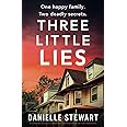 Amazon.com: Three Little Lies: An unbelievably gripping and unputdownable psychological thriller ...