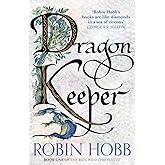 Dragon Keeper (A Dragon Keeper Novel): Wilkinson, Carole: 9781423101710 ...