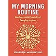 My Morning Routine: How Successful People Start Every Day Inspired ...