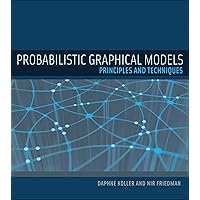 Probabilistic Graphical Models: Principles and Techniques (Adaptive ...