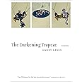 The Darkening Trapeze: Last Poems: Levis, Larry, John, David St ...