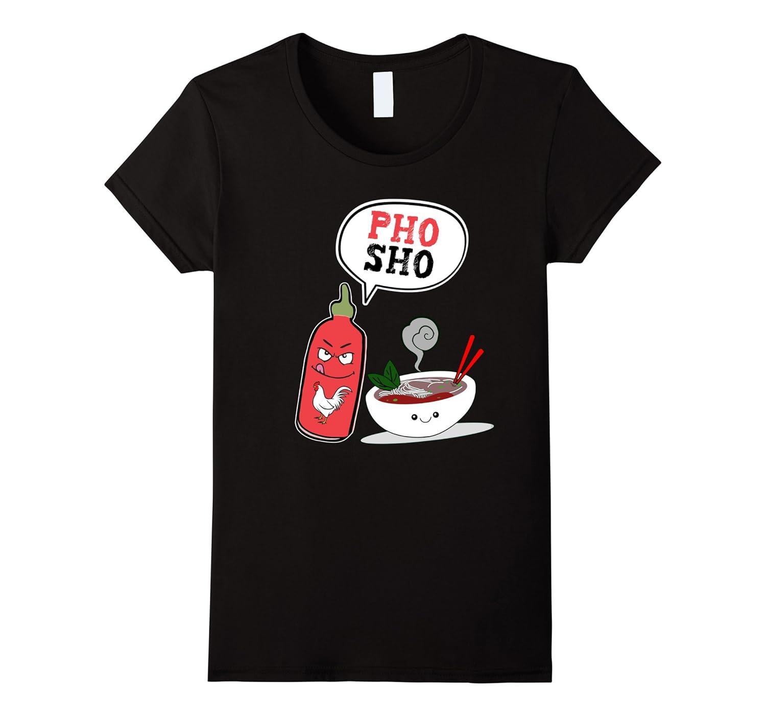Pho Sho shirt Funny Vietnamese Noodle-4LVS – 4loveshirt