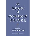 The Book of Common Prayer: (Penguin Classics Deluxe Edition): Wood ...