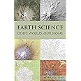 Earth Science: God's World, Our Home 2nd Ed.: John D. Mays ...