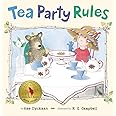 Tea Party Rules: Dyckman, Ame, Campbell, K. G.: 9780670785018: Amazon ...