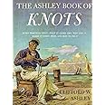 The Ashley Book of Knots: Clifford W. Ashley: 9780385040259: Amazon.com ...