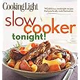 Cooking Light Slow-Cooker Tonight!: 140 delicious weeknight recipes ...