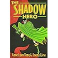 The Shadow Hero: Yang, Gene Luen, Liew, Sonny: 9781596436978: Books ...