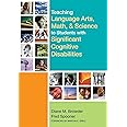 Teaching Language Arts, Math, and Science to Students with Significant ...