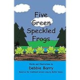 Sing and Read Storybook: Five Green and Speckled Frogs: Constanza ...
