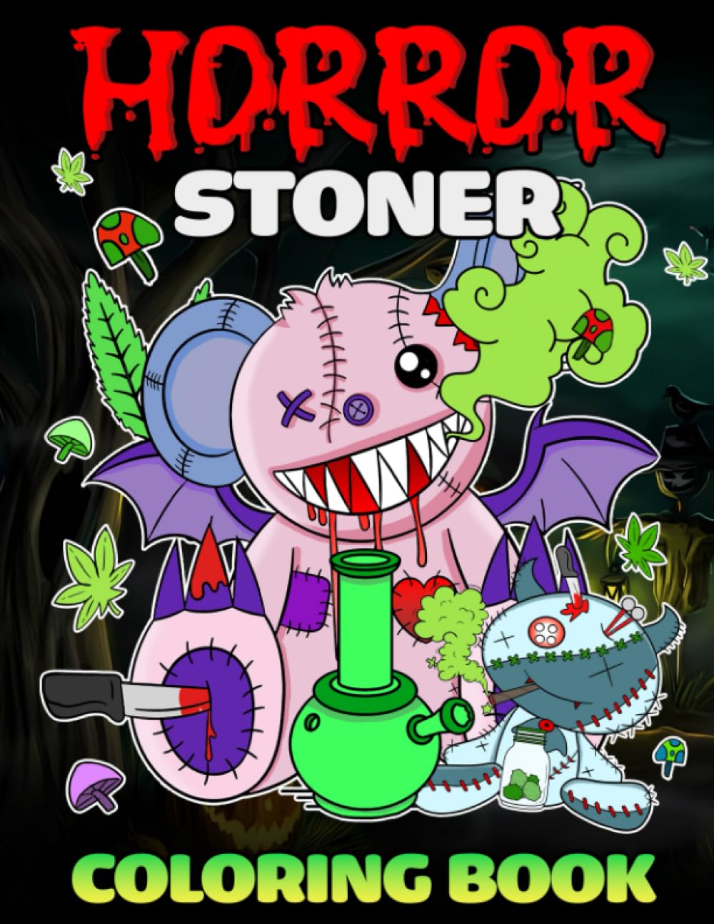 Horror Stoner Coloring Book For Adults: Spooky Creepy Kawaii Coloring ...
