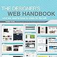 The Designer's Web Handbook: What You Need to Know to Create for the ...