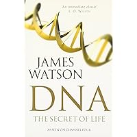 DNA : The Secret of Life: Watson, James D.: 9780099451846: Amazon.com ...