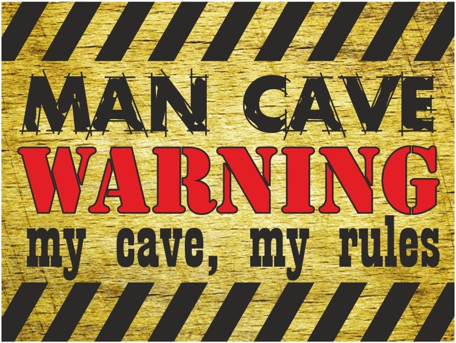 Funny Man Cave Warning Sign, 200x150mm Rigid Plastic for any man or ...