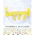 Happy! : Williams, Pharrell: Amazon.ca: Books